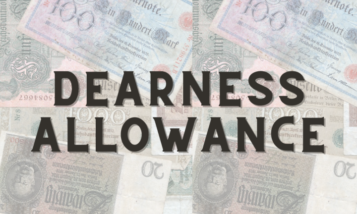 What Is A Dearness Allowance? Everything You Need To Know About It