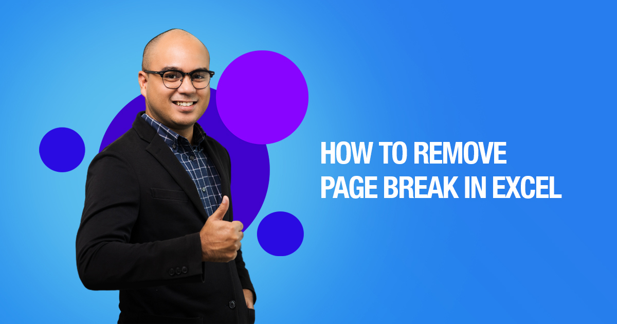 How To Remove Page Break In Excel