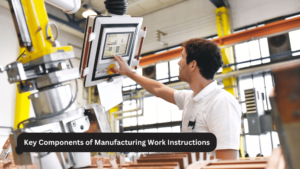 Create Effective Manufacturing Work Instructions | Guide